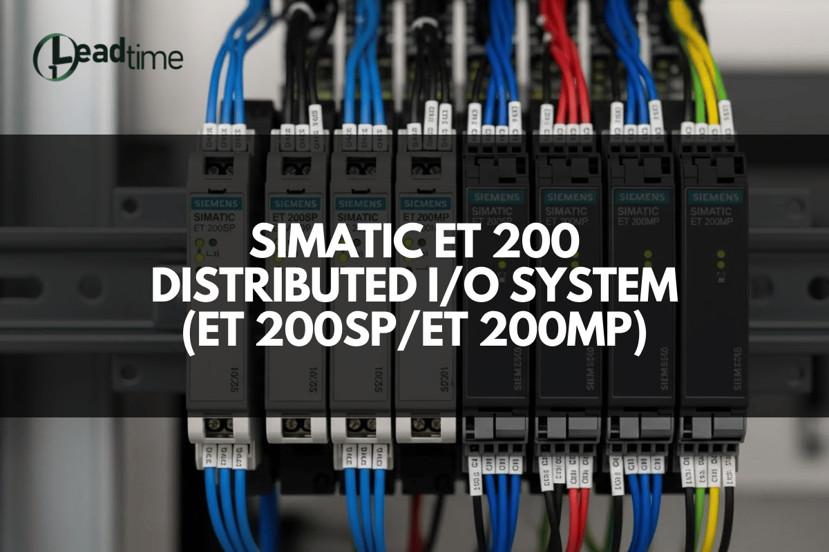SIMATIC ET 200 distributed I/O system (ET 200SP/ET 200MP) – LEADTIME