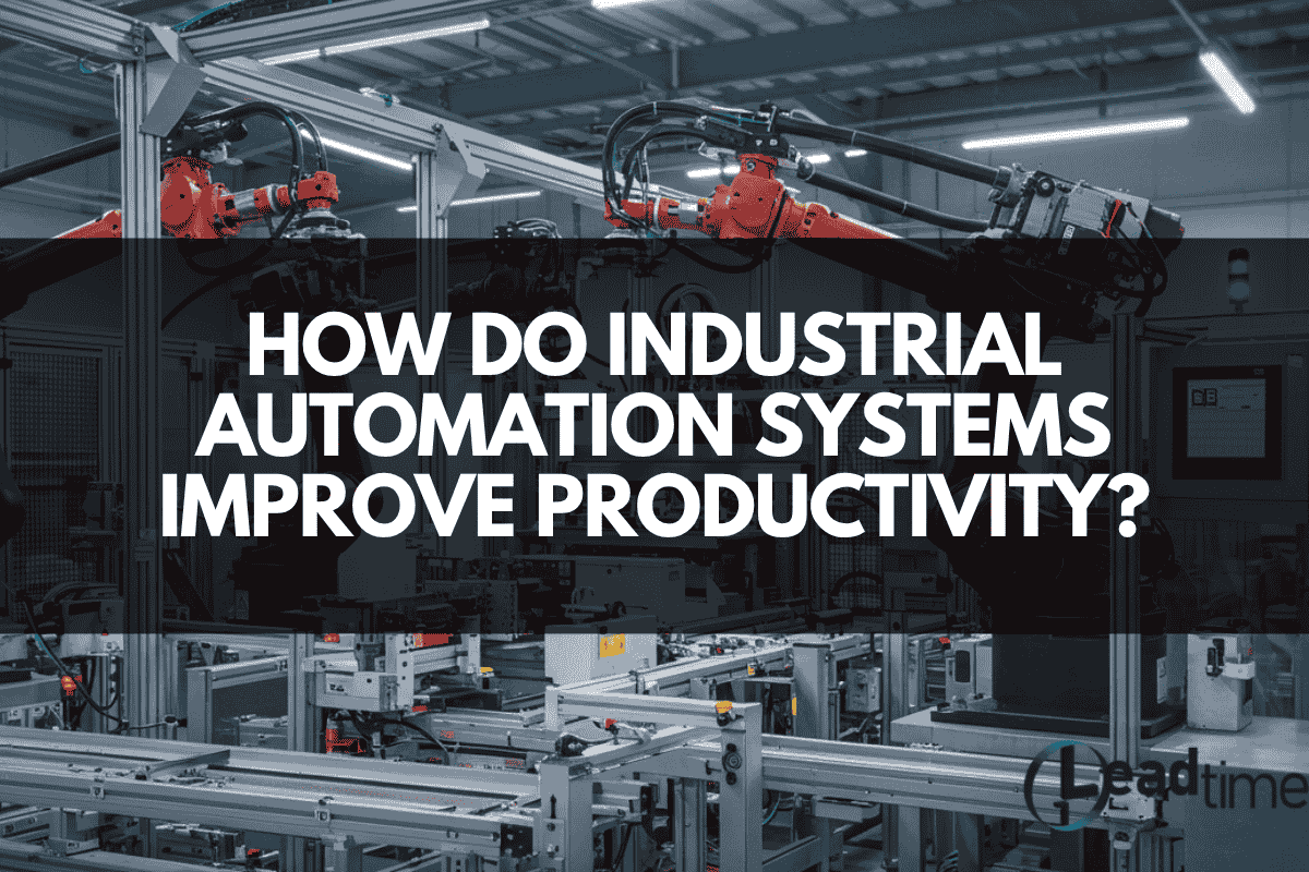 How Industrial Automation Systems Improve Productivity | Modern ...