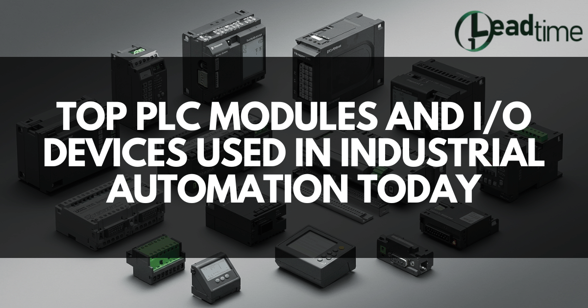 Top PLC Modules and I/O Devices Used in Industrial Automation Today ...